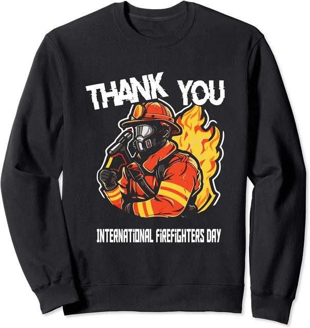 Arvy Thank You Firefighter International Firefighters Day Unisex ...