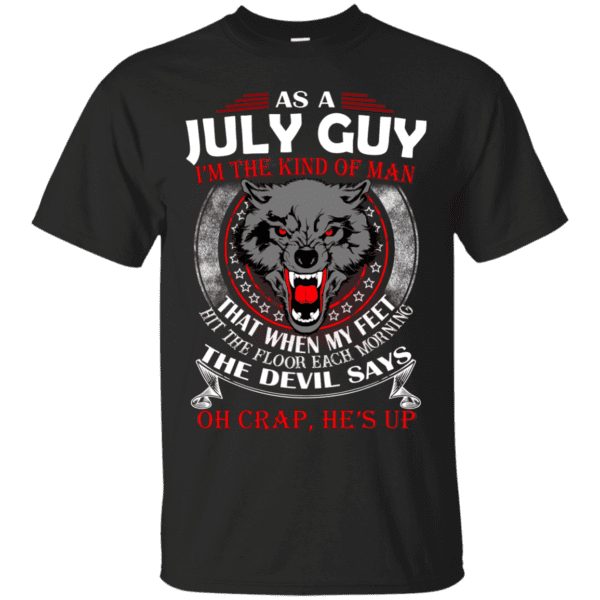As A July Guy – The Devil Says Oh Crap He’s Up Shirt - Walmart.com