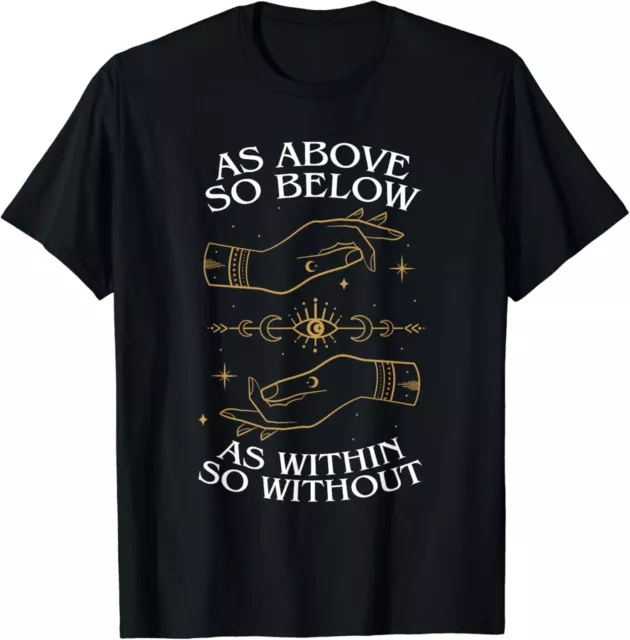 As Above So Below As Within So Without Alchemy Magic Gift T-Shirt ...