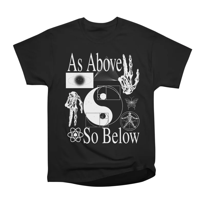 As Above So Below T-Shirt Tee Gift For Him Merch For Her Apparel For ...
