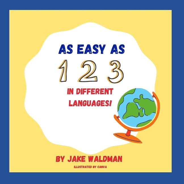 As Easy As 123 In Different Languages! (Paperback) - Walmart.com