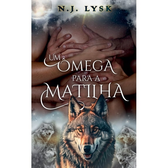 As Estrelas Da Matilha Um Ã mega Para a Matilha, Book 1, (Paperback ...