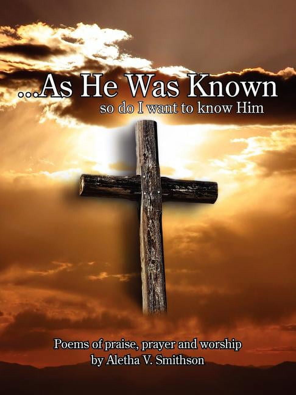 ...As He Was Known - Walmart.com
