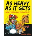 As Heavy As It Gets: Heavy Metal Fun Time Activity (Paperback ...