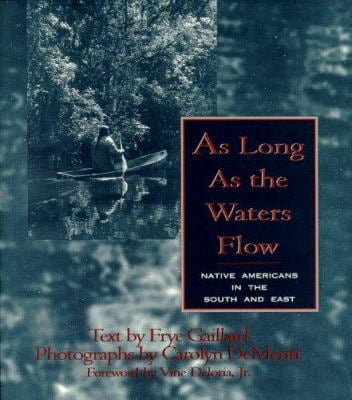 Pre-Owned As Long as the Waters Flow: Native Americans in the South and ...