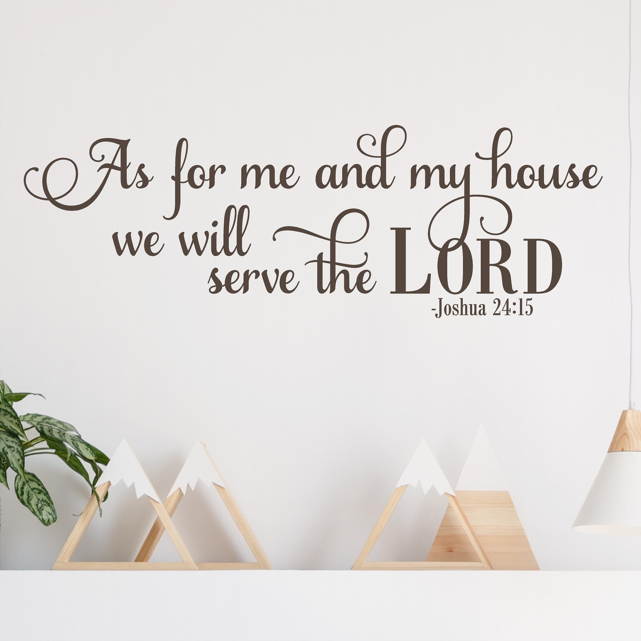 Wall Saying Vinyl Lettering, As for Me and My House We Will Serve the ...