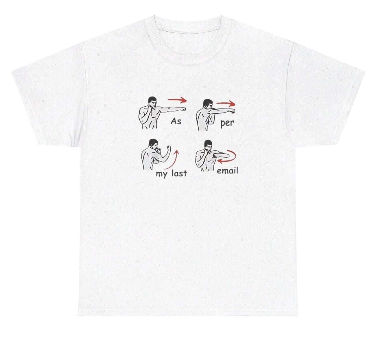 As Per My Last Email T Shirt Funny Angry Work Coworker Meme Silly Gen Z ...