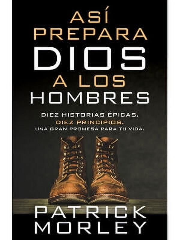 AsÃ­ Prepara Dios a Los Hombres (How God Makes Men) - Walmart.com