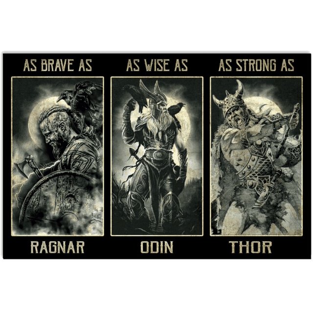 As brave as ragnar as wise as odin as strong as thor poster 16 x 24 ...