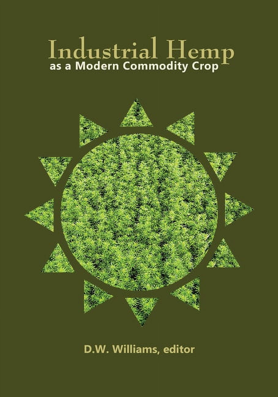Asa, Cssa, and Sssa Books: Industrial Hemp as a Modern Commodity Crop ...