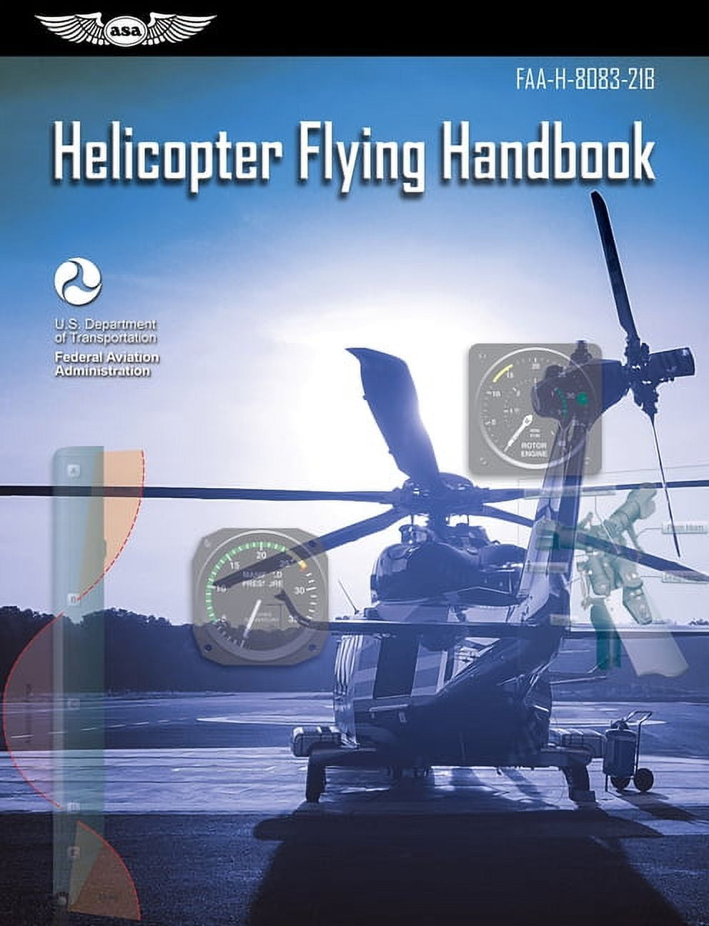 Asa FAA Handbook: Helicopter Flying Handbook (2024): Faa-H-8083-21b ...