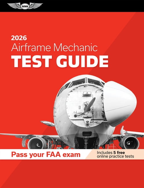 Asa Test Prep Airframe Mechanic Test Guide 2026: Study and Prepare for ...