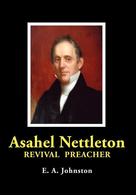 Asahel Nettleton: Revival Preacher - Walmart.com