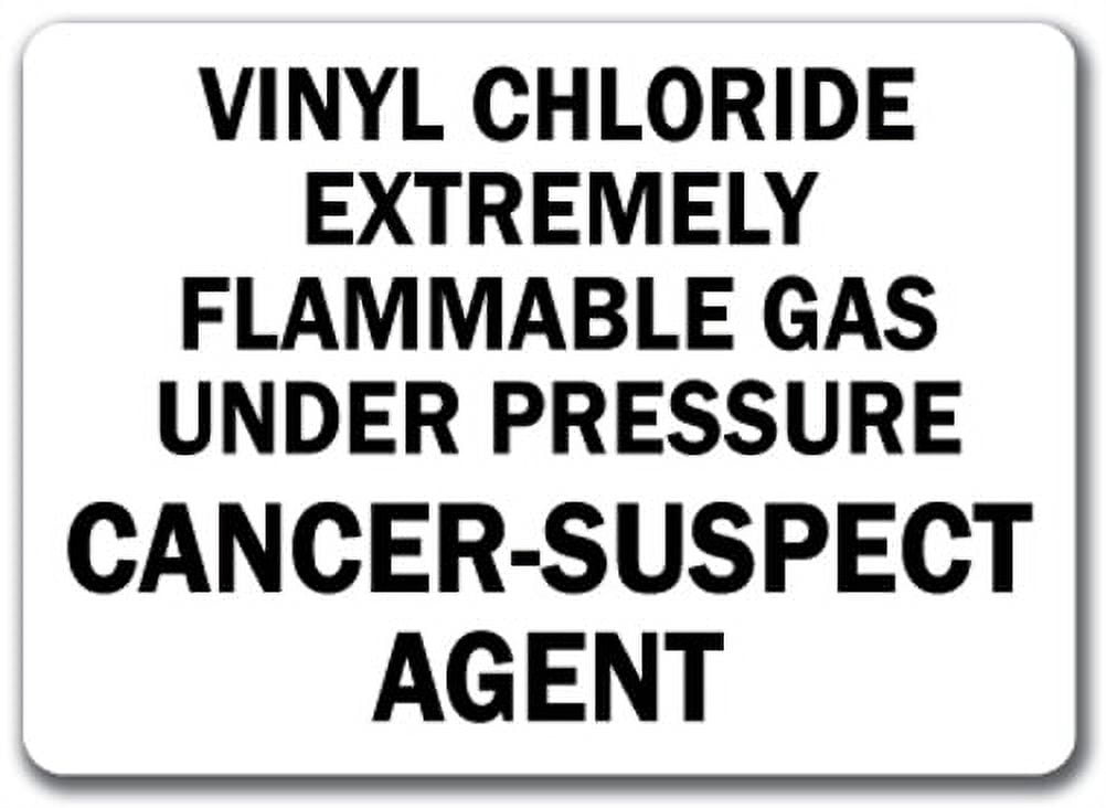 Asbestos Cancer Public Health Sign: Vinyl Chloride Extremely Flammable ...