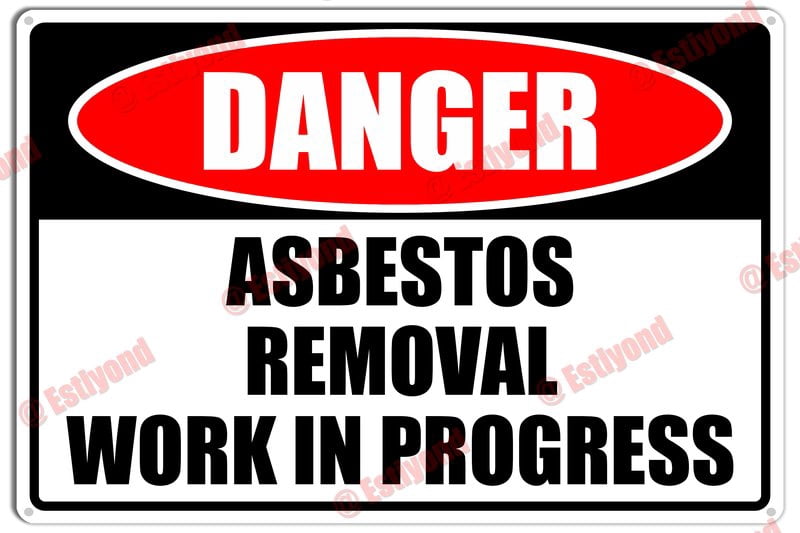 Asbestos Removal Work In Progress Caution Warning Notice Aluminum Metal ...