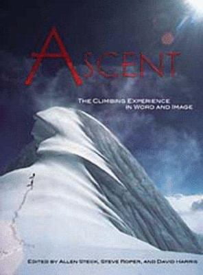 Pre-Owned Ascent: The Climbing Experience in Word and Image (Paperback ...