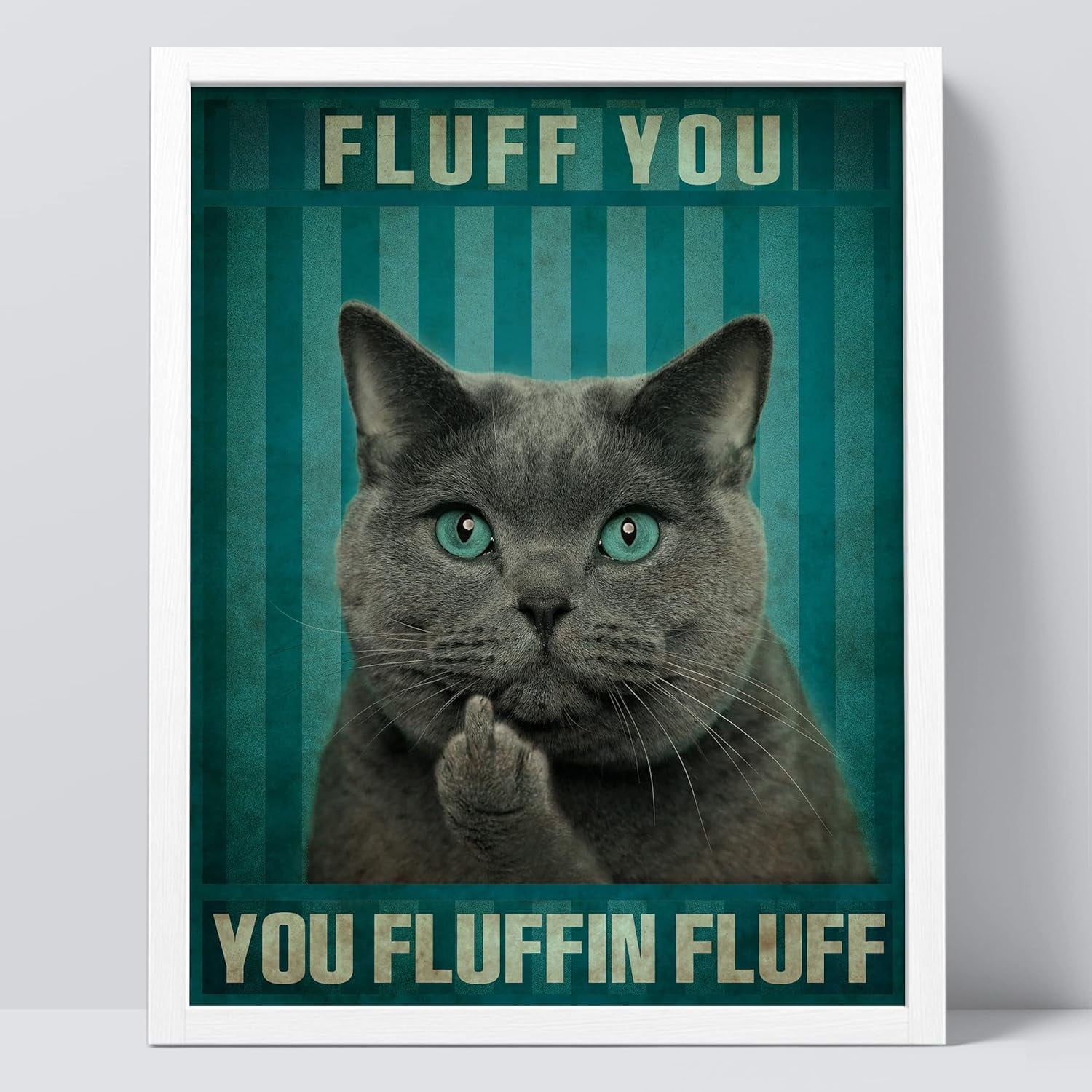 Asdg12s-Framed Fluff You You Fluffin Fluff, Bad Kitty Wall Art, Mad Cat ...