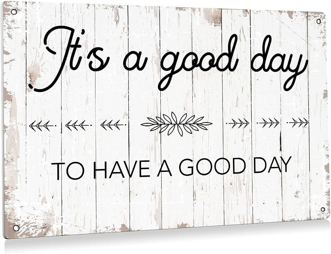 Asdg12s-It's a Good Day to Have a Good Day Sign Inspirational Metal Tin ...
