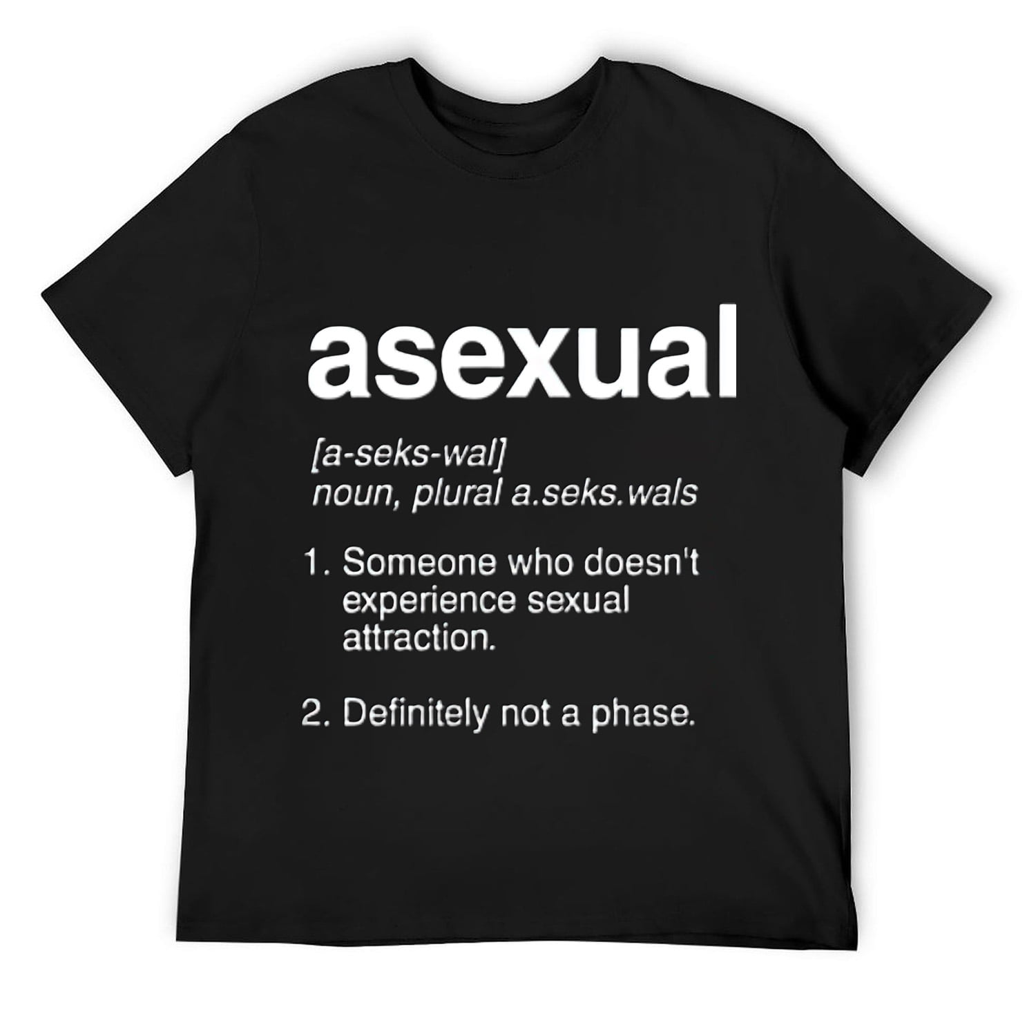 Asexual Dictionary Definition - Pride Definitely Not a Phase T-Shirt ...