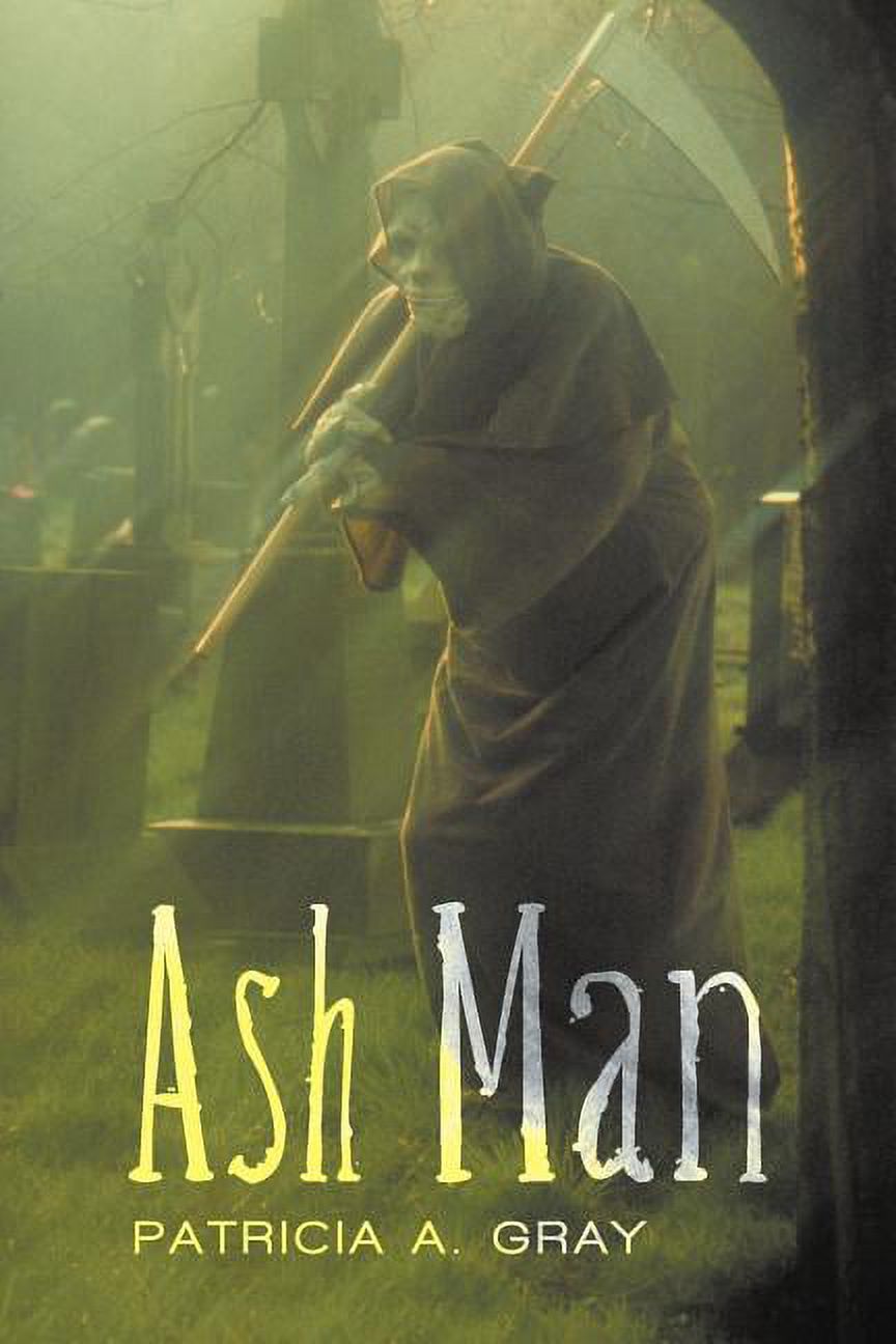 Ash Man (Paperback) by Patricia a Gray - Walmart.com
