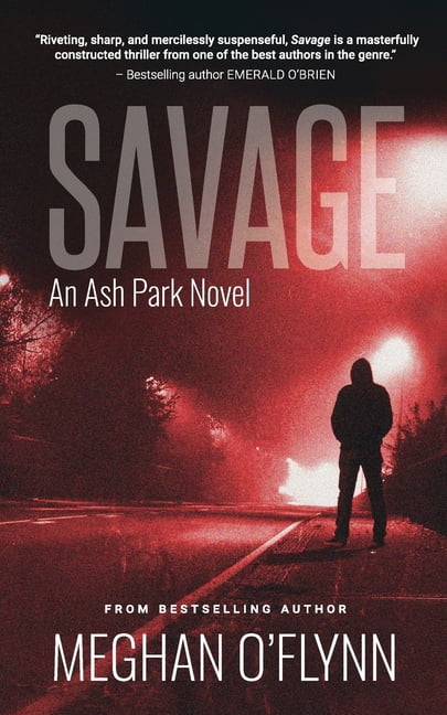 Ash Park: Savage: A Gritty Hardboiled Serial Killer Thriller (Paperback) - Walmart.com