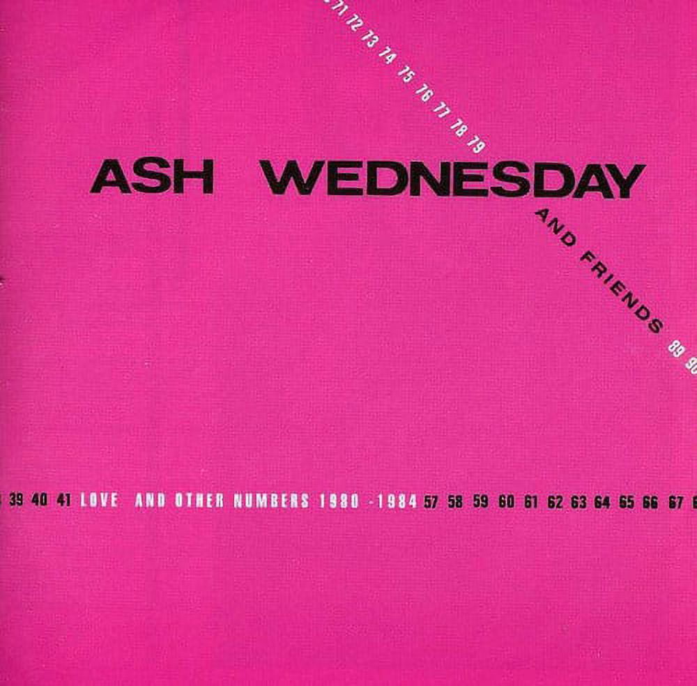 Ash Wednesday - Love and Other Numbers 1980-1984 - Music & Performance ...