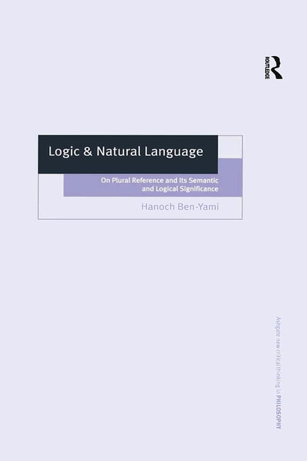 Ashgate New Critical Thinking in Philoso Logic & Natural Language: On ...