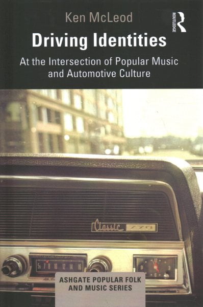 Pre-Owned Ashgate Popular and Folk Music Driving Identities: At the ...