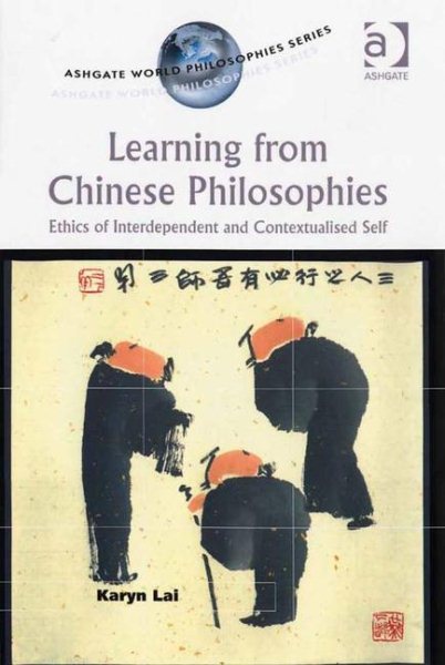 Pre-Owned Ashgate World Philosophies Learning from Chinese Philosophies ...