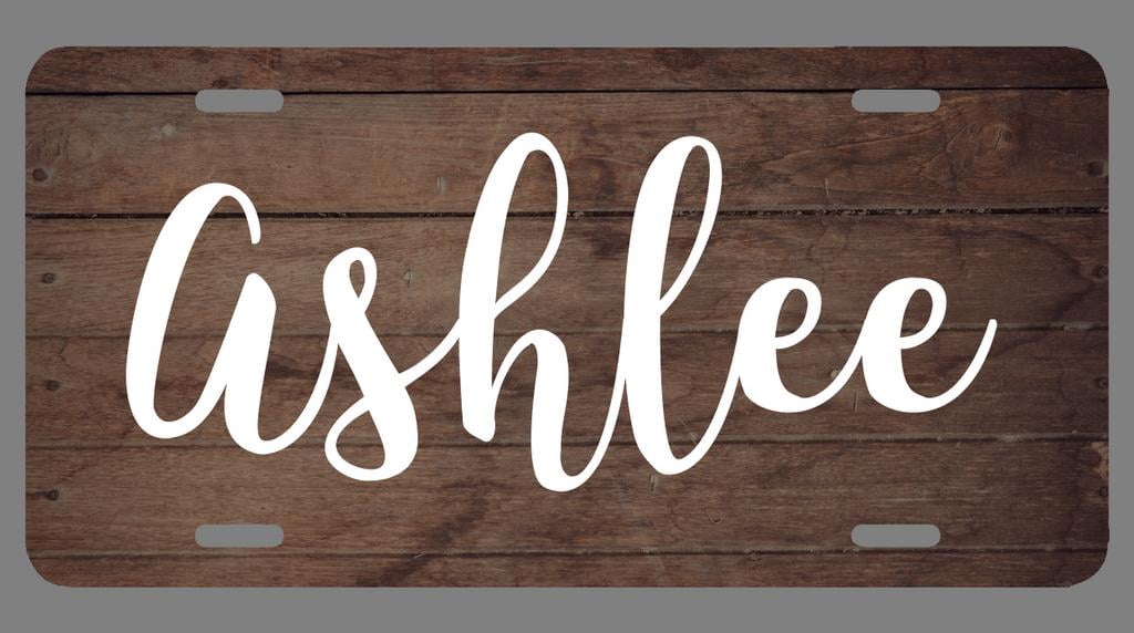 Ashlee Name Wood Style License Plate Tag Vanity Novelty Metal | UV ...