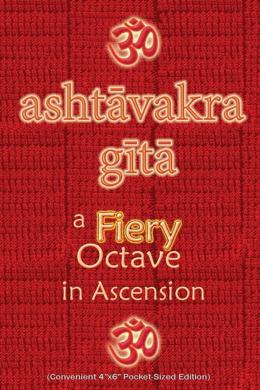 Ashtavakra Gita, A Fiery Octave in Ascension: Sanskrit Text with ...