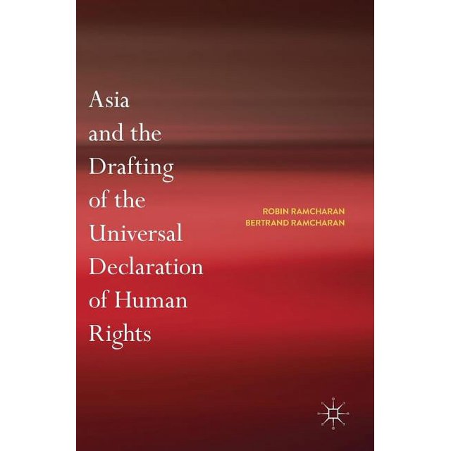 Asia and the Drafting of the Universal Declaration of Human Rights ...