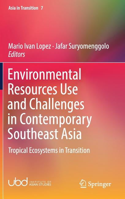 Asia in Transition Environmental Resources Use and Challenges in ...