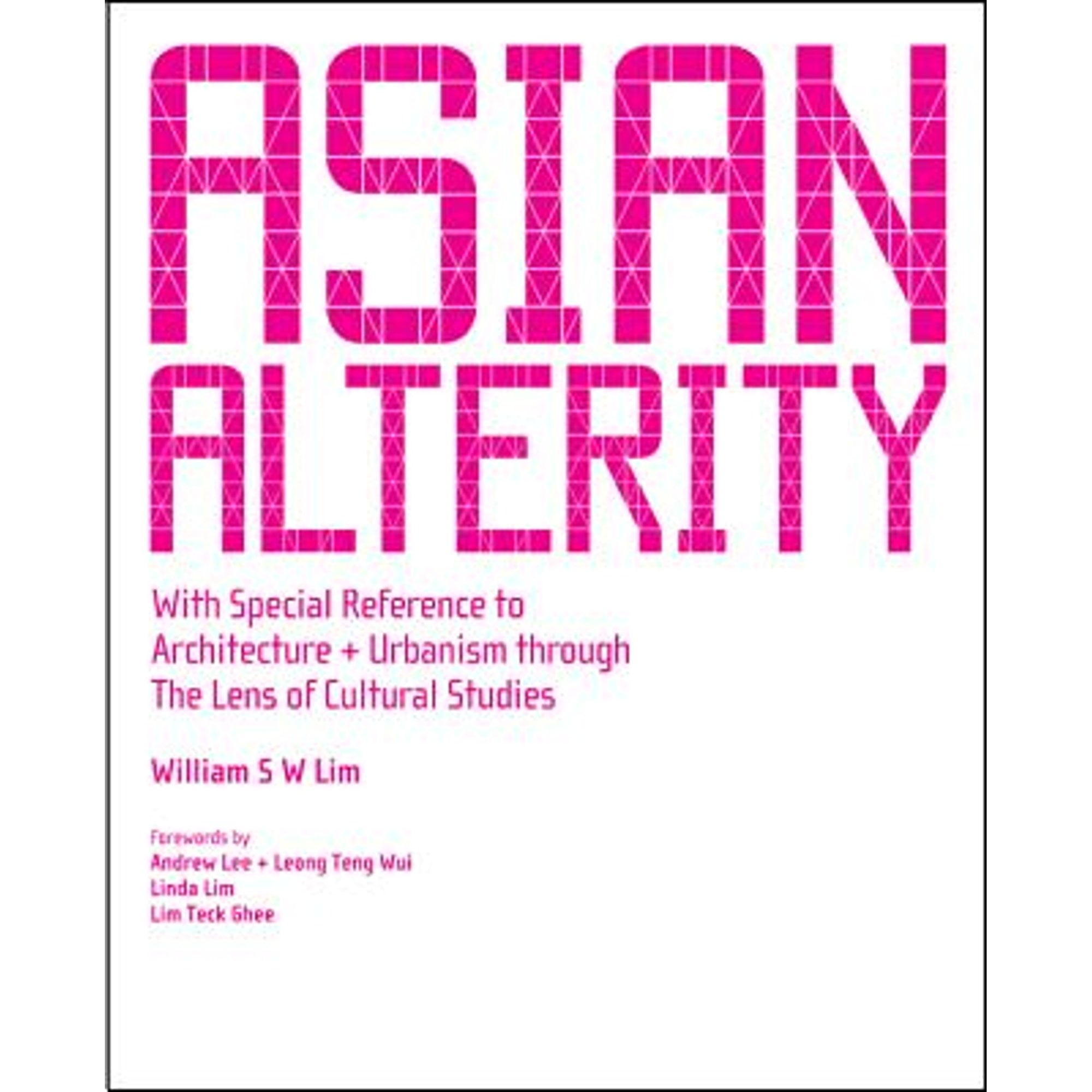 Pre-Owned Asian Alterity: With Special Reference to Architecture and ...