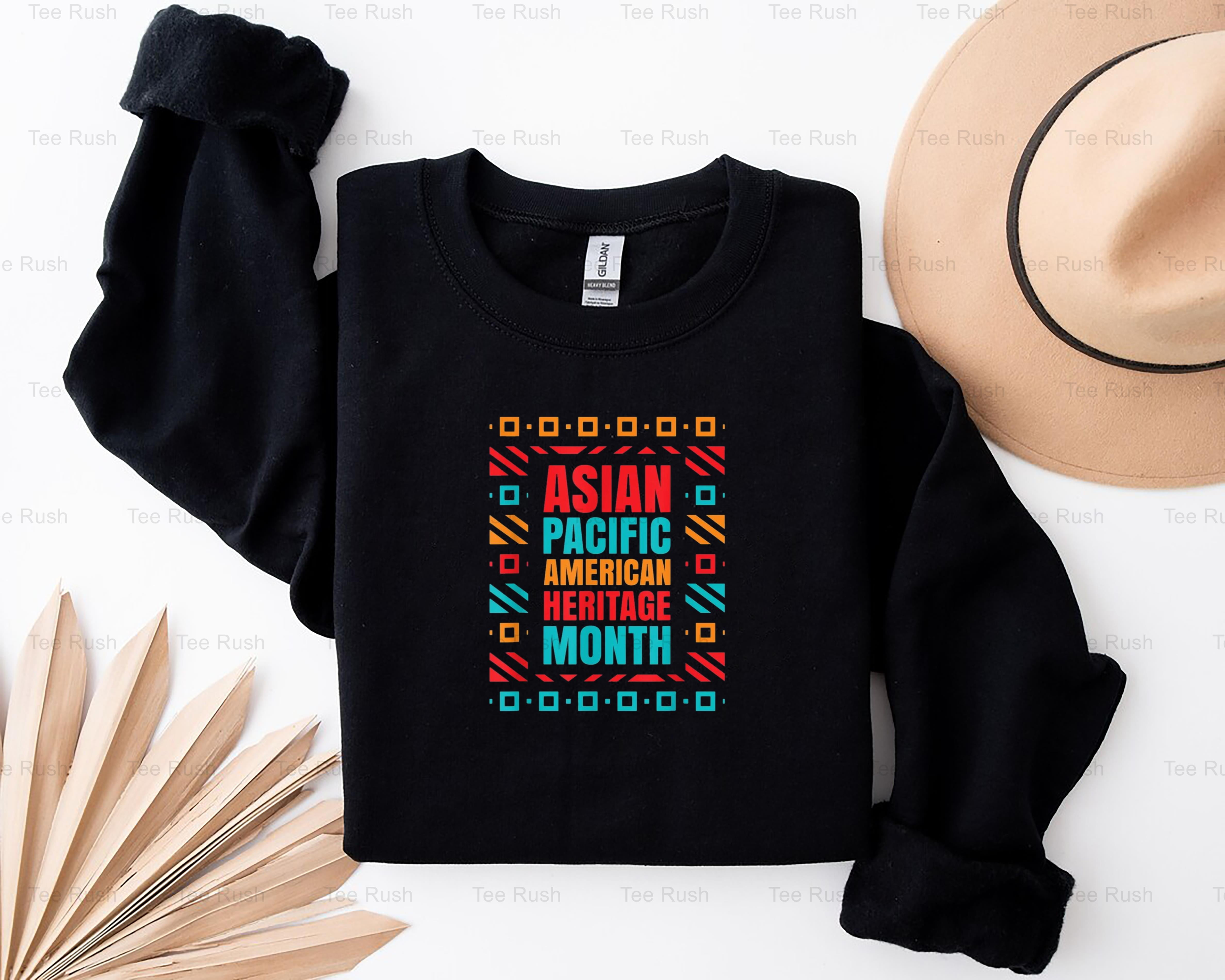 Asian American Pacific Islander Heritage Month AAPI Pride, Culture,T-Shirt, SW, Hoodie(2) Unisex ...