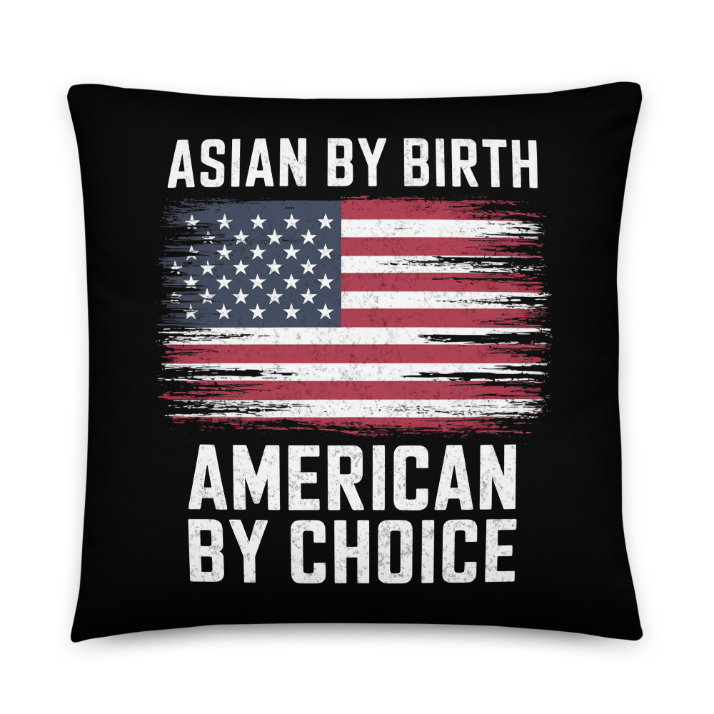 Asian American US Flag Basic Pillow, Asian By Birth American By Choice ...