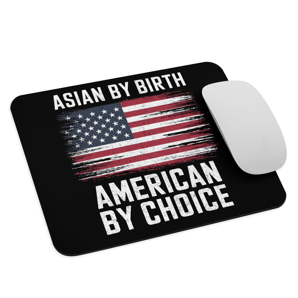 Asian American US Flag Mouse Pad, Asian By Birth American By Choice ...