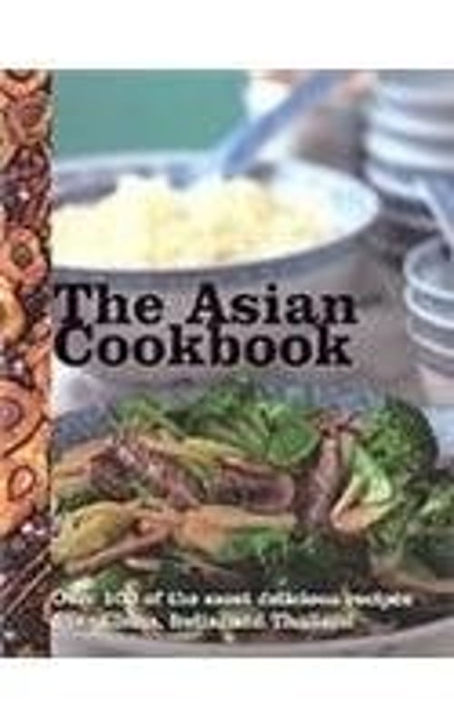 Pre-Owned The Asian Cookbook (Hardcover) 140546576X 9781405465762 ...