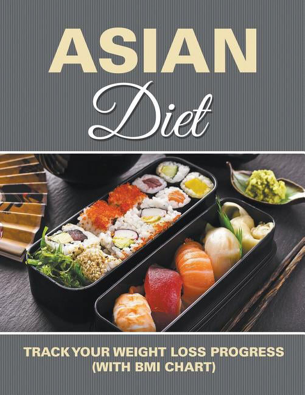 Asian Diet: Track Your Weight Loss Progress (with BMI Chart) (Paperback ...