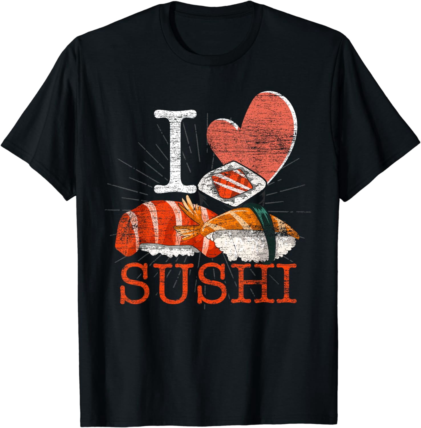 Asian Food Anime Lover Gift Nigiri Sashimi Maki I Love Sushi T-Shirt ...