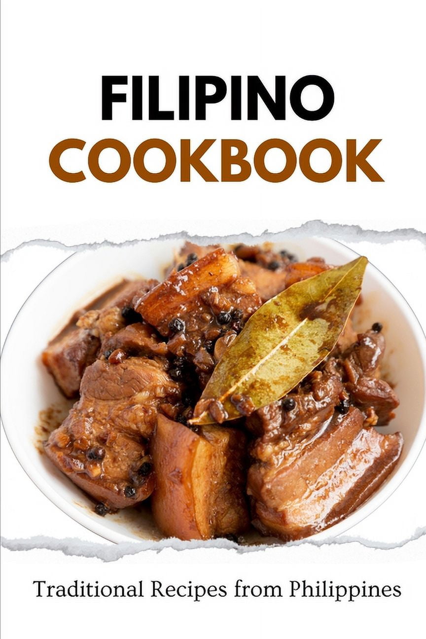 Asian Food Filipino Cookbook: Traditional Recipes from Philippines ...