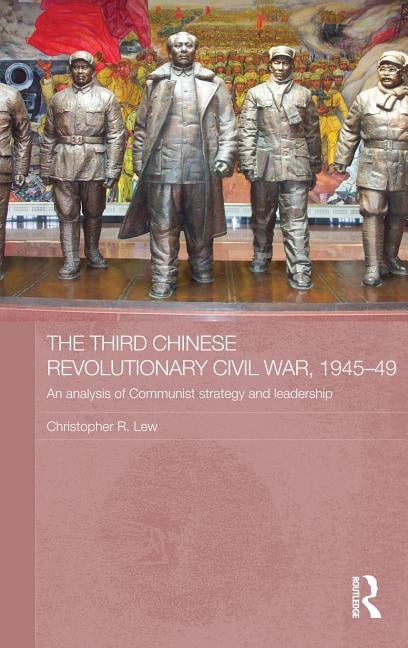 Asian States and Empires The Third Chinese Revolutionary Civil War ...