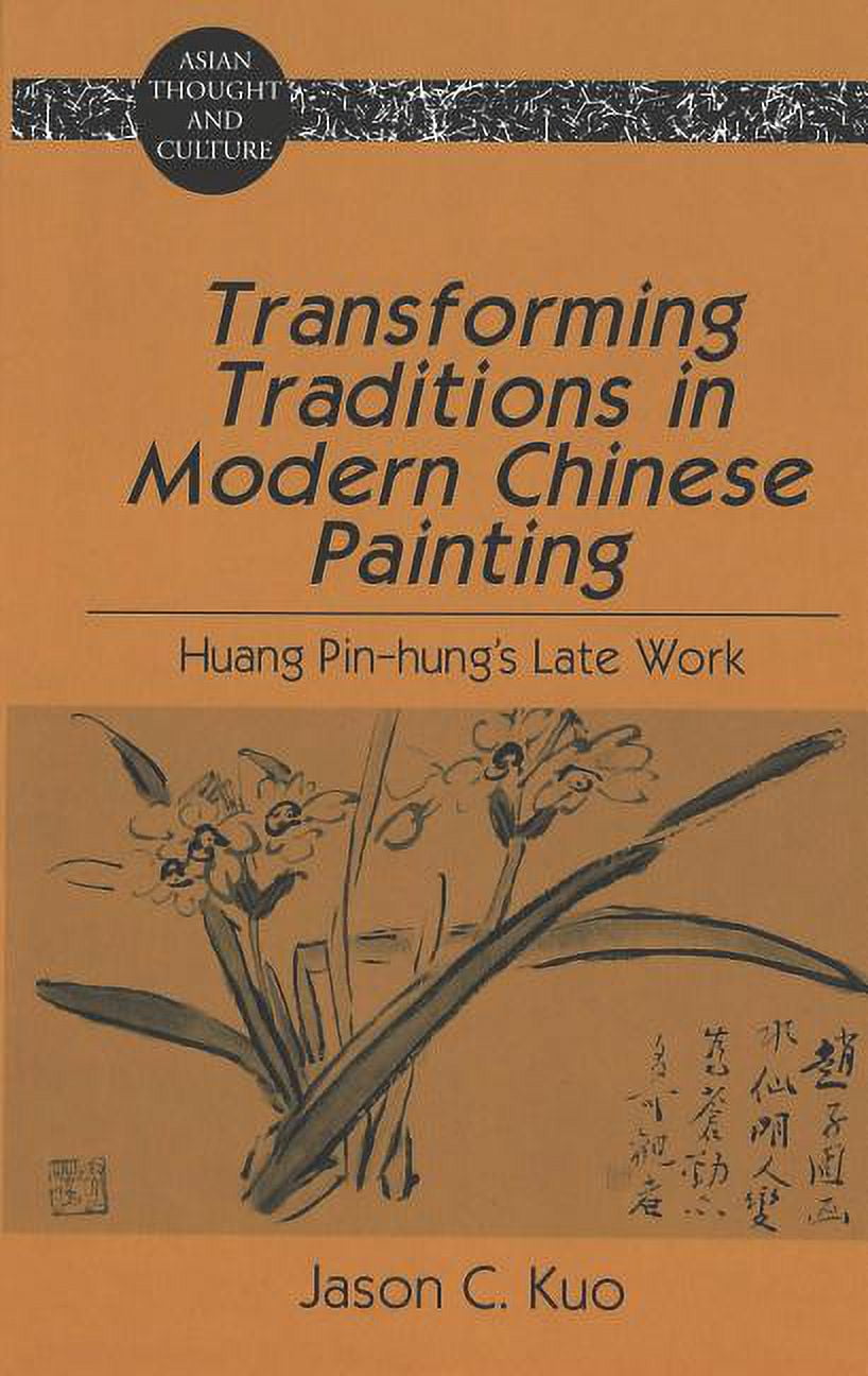 Asian Thought and Culture Transforming Traditions in Modern Chinese ...