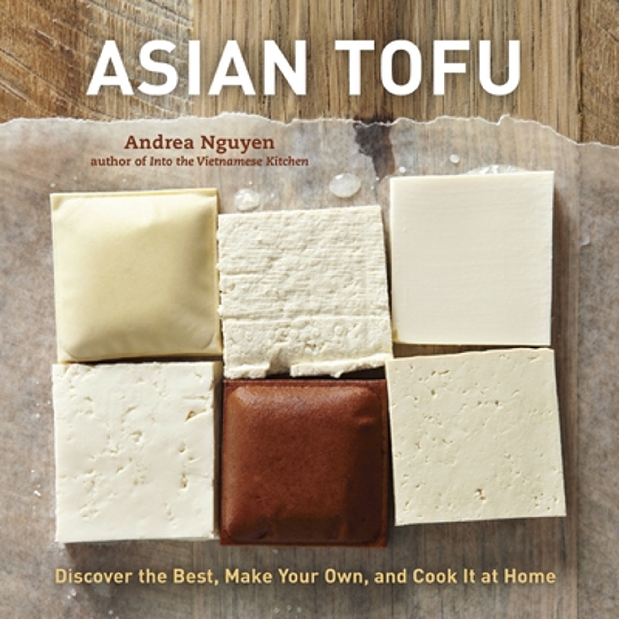 Pre-Owned Asian Tofu: Discover the Best, Make Your Own, and Cook It at ...