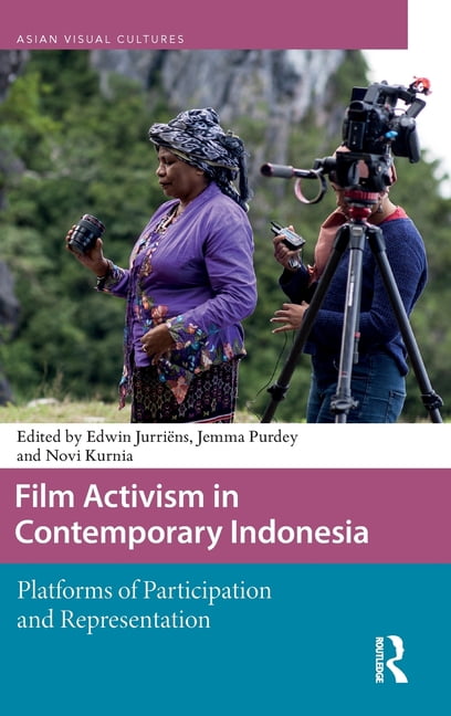 Asian Visual Cultures Film Activism in Contemporary Indonesia ...