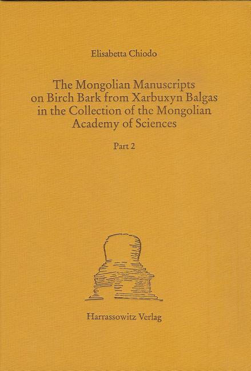 Asiatische Forschungen,: The Mongolian Manuscripts on Birch Bark from ...