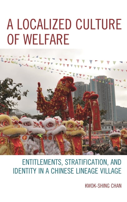 Asiaworld Localized Culture of Welfare: Entitlements, Stratification ...