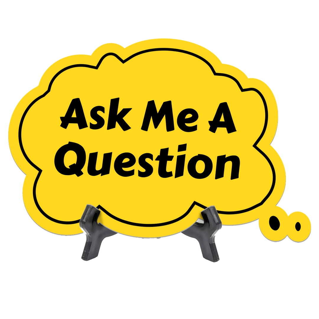 Ask Me A Question Cloud Speech Bubble (6 x 4") Table Sign With Acrylic ...