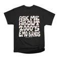 Ask Me About 2000s Emo Bands T-Shirt Tee Gift For Him Merch For Her ...