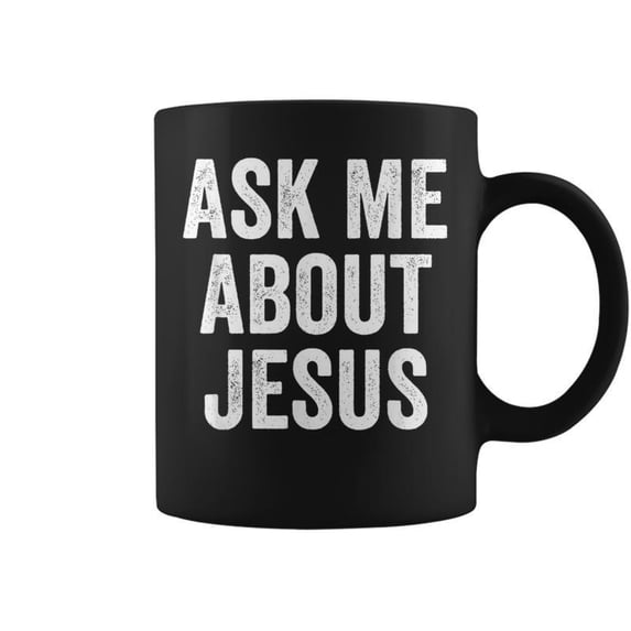 Ask Me About Jesus Religious Evangelism Christian Coffee Mugs - Walmart.com